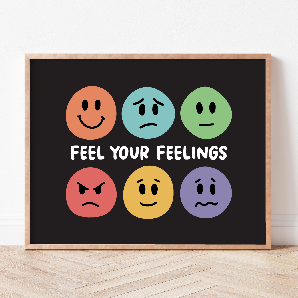 Feel Your Feelings Print | Mental Health Wall Decor – Kyn You Believe It