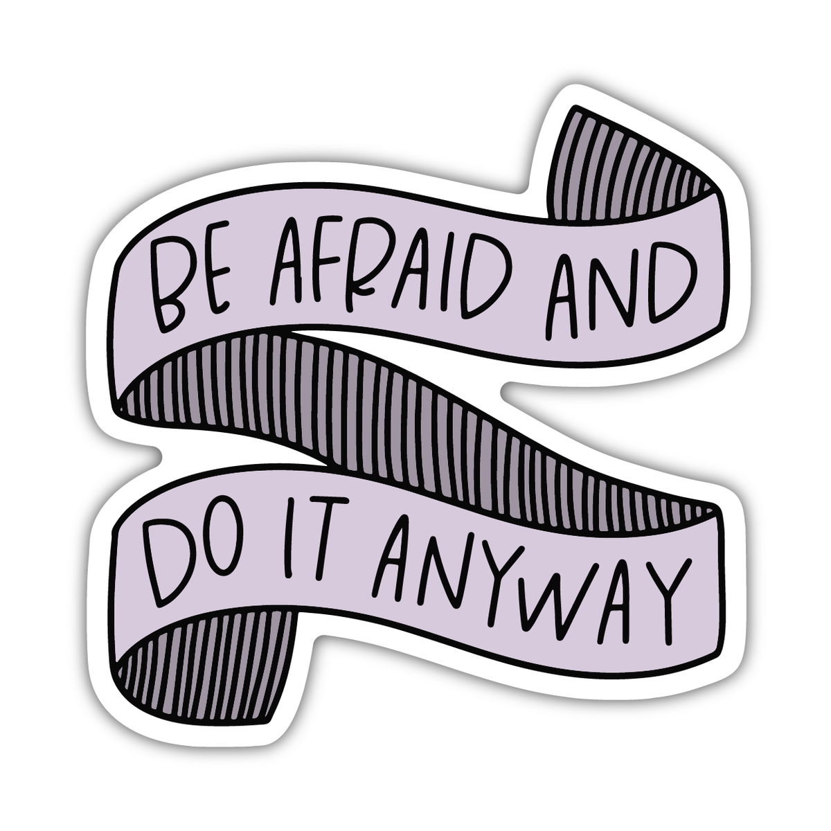 Be Afraid And Do It Anyway Sticker | Inspirational Sticker for Laptop ...