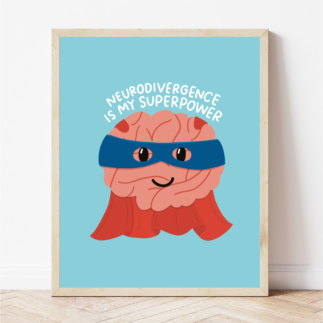 Neurodivergence Is My Superpower Print | Mental Health Wall Decor – Kyn ...