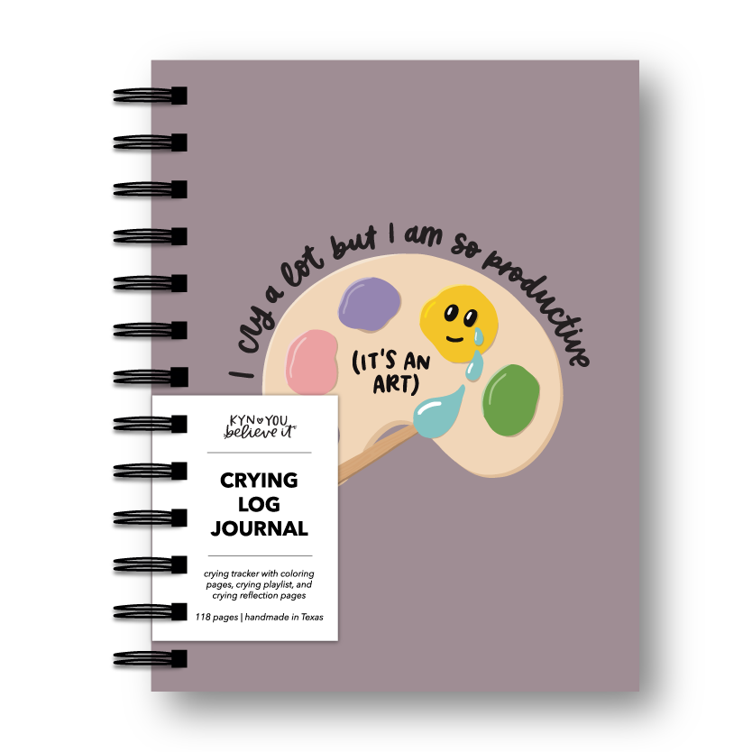 Cry A Lot / Productive Crying Log | Crying Wrapped Journal – Kyn You ...