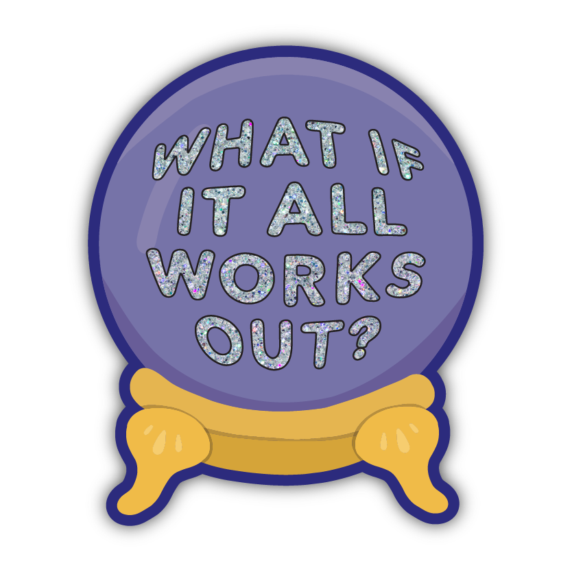 What If It All Works Out Glitter Sticker | Inspirational Quote Decal ...