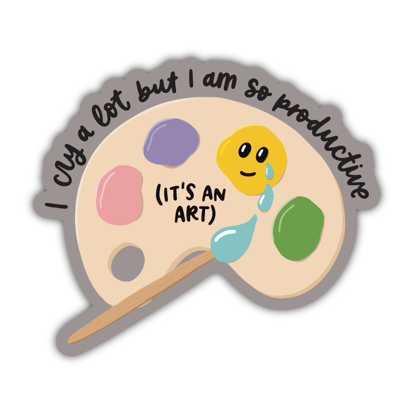 Cry A Lot / Productive Sticker | Funny Crying Sticker – Kyn You Believe It