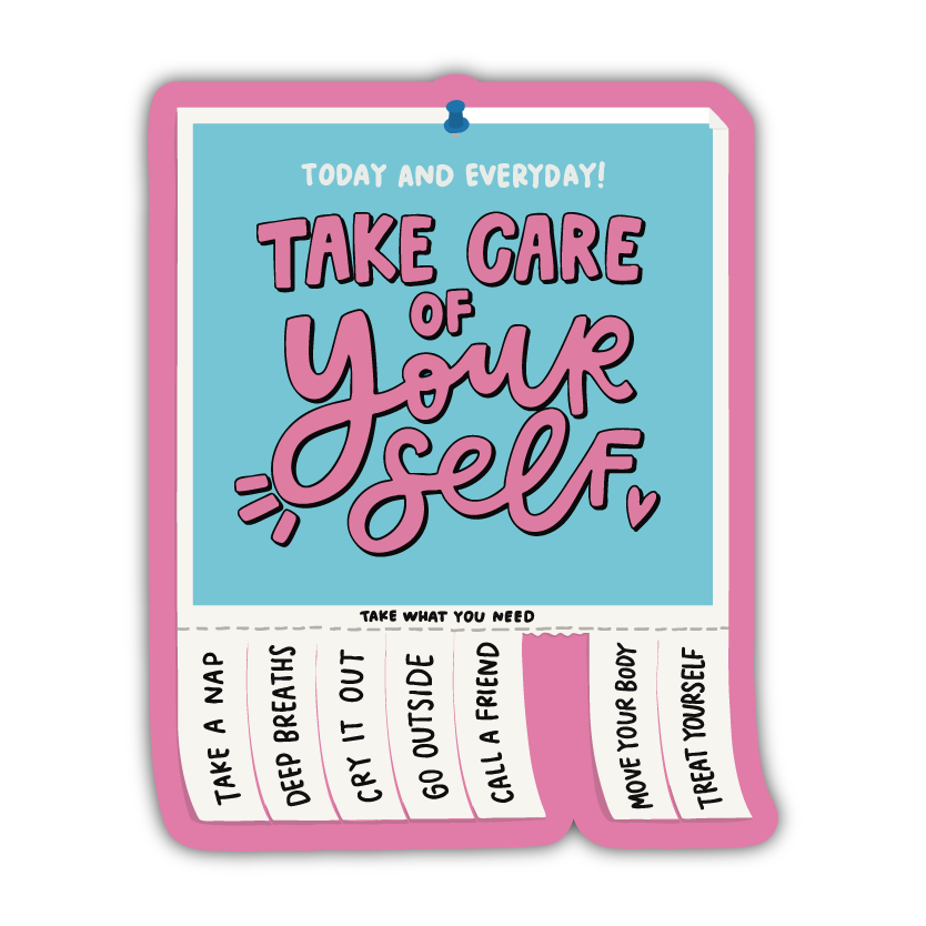 Take Care of Yourself Flyer Sticker | Mental Health Decal – Kyn You ...