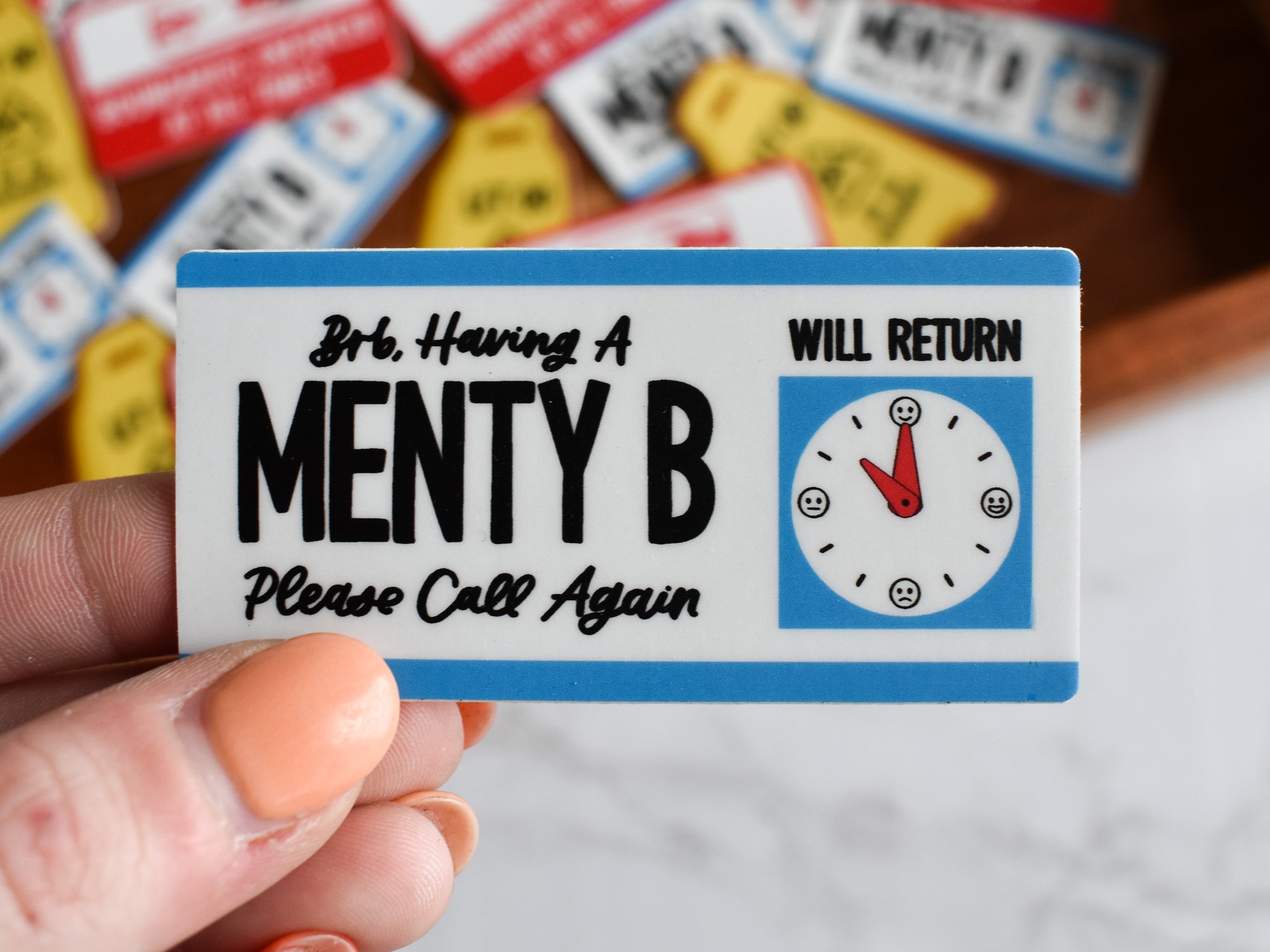 BRB, Having a Menty B Sticker | Funny Mental Health Sticker – Kyn You Believe It